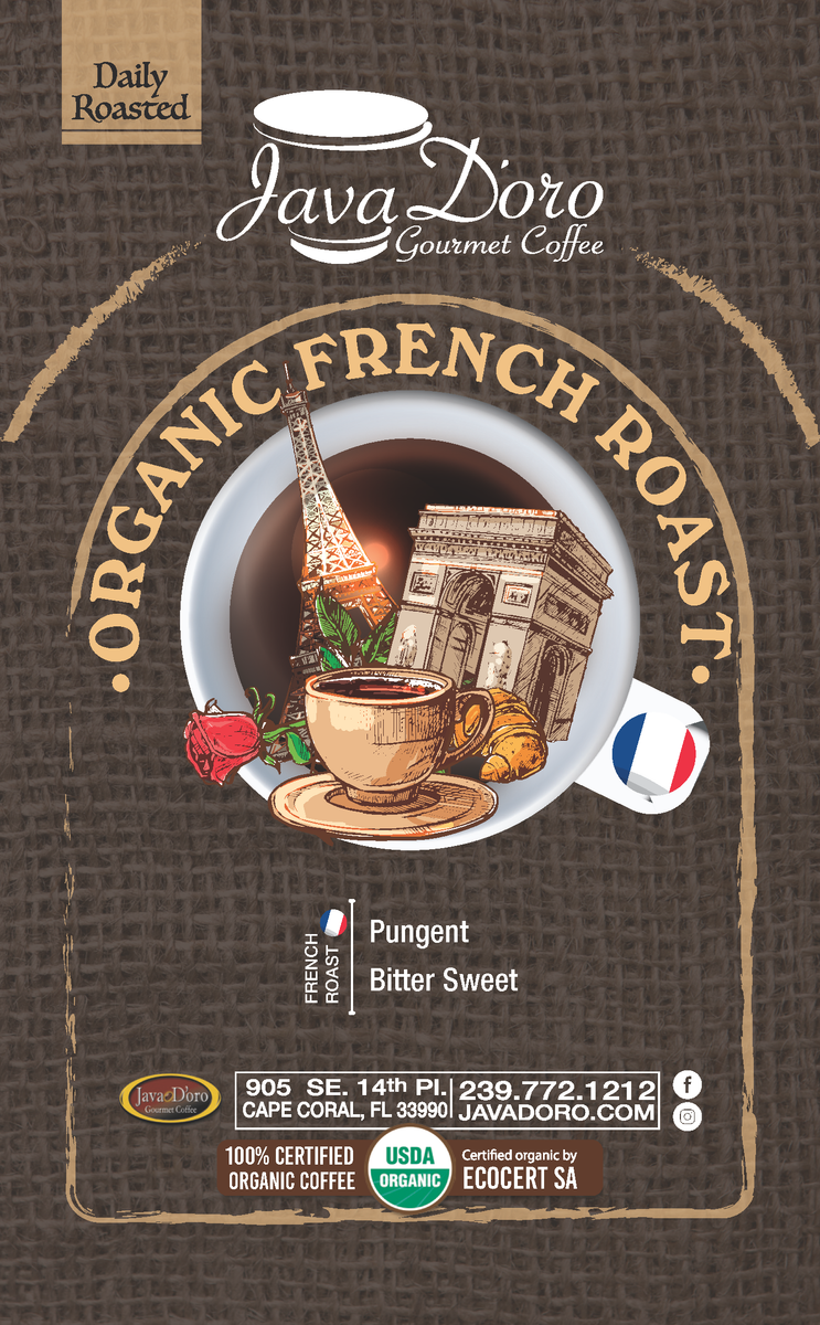 Organic French Roast – Java D'oro Gourmet Coffee